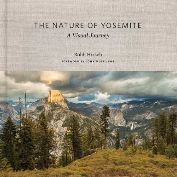 Book Release: The Nature of Yosemite - A Visual Journey — Yosemite ...